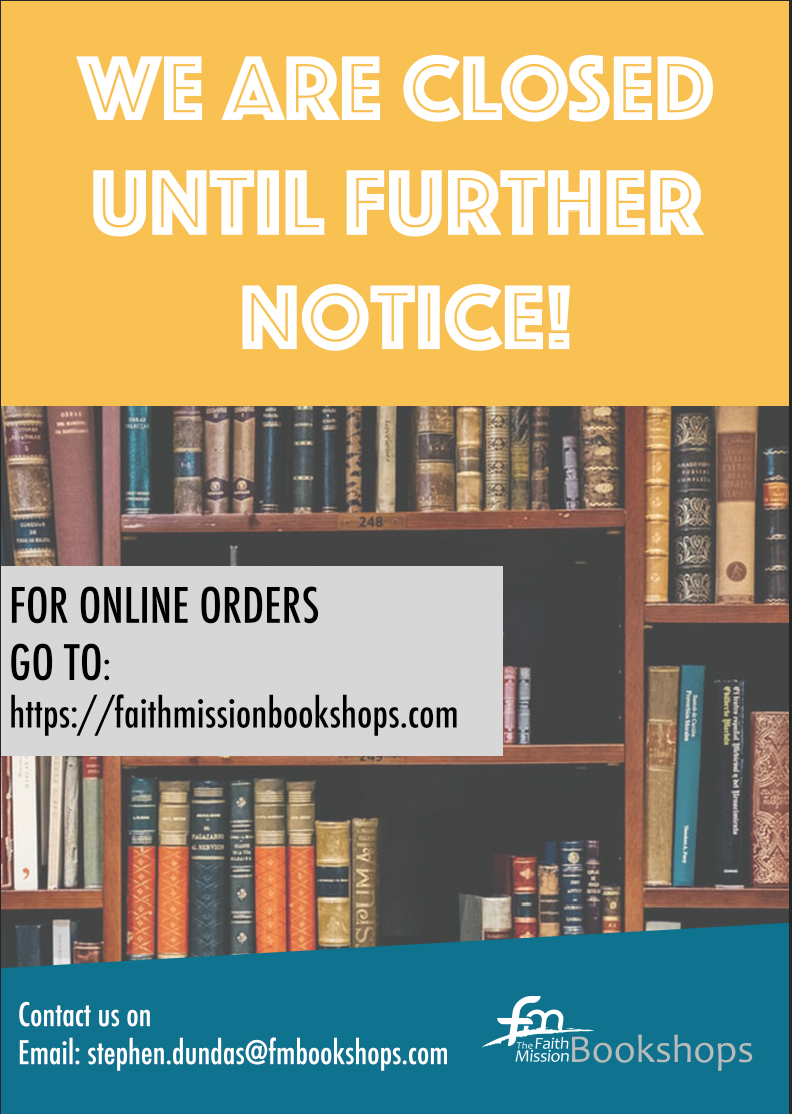 Bookshops are CLOSED, but Online is trading - Faith Mission