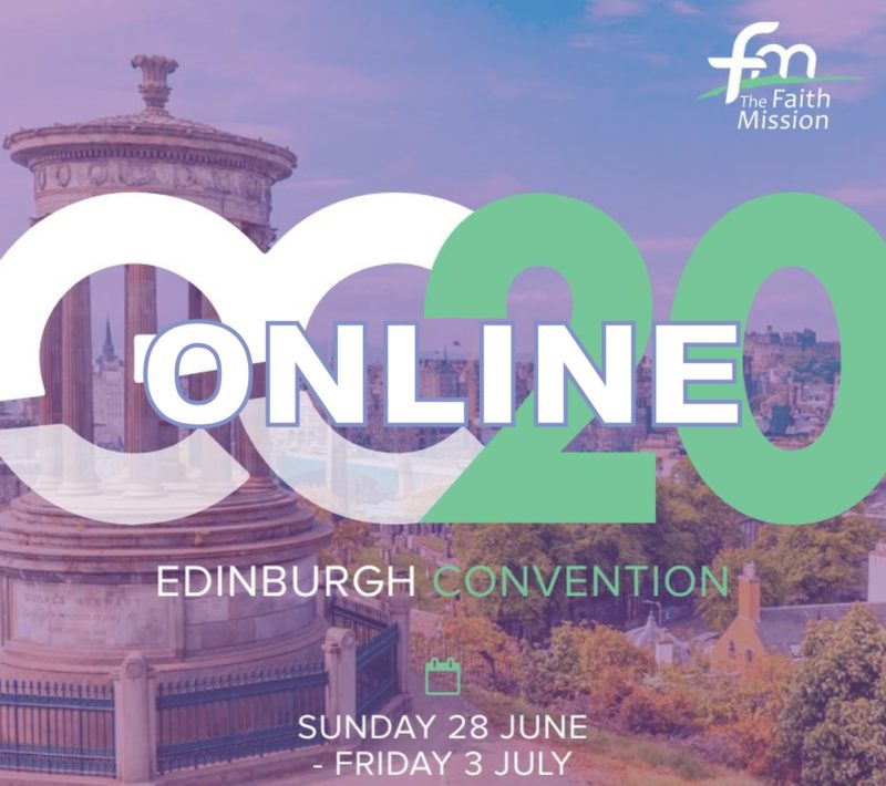 Edinburgh Convention – Faith Mission